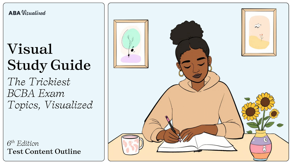 Visual Study Guide: The Trickiest BCBA Exam Topics, Visualized (pdf)